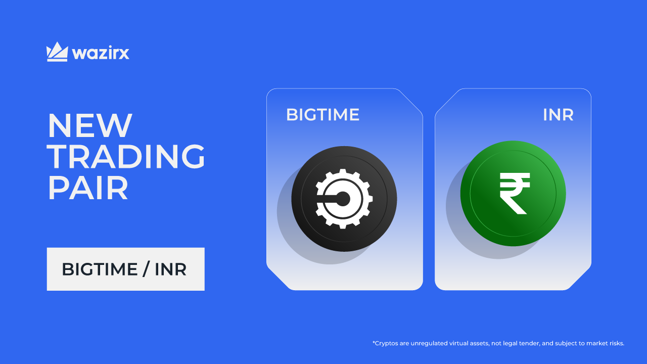 BIGTIME/INR trading on WazirX - WazirX Blog