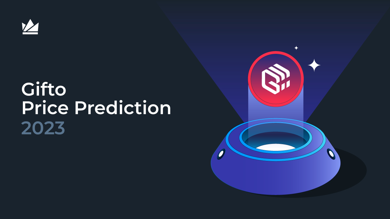 Gifto Price Prediction – 2023 - WazirX Blog