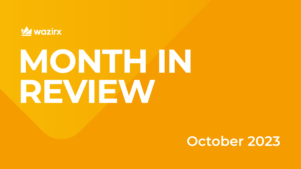 Month in Review - October 2023 - WazirX Blog