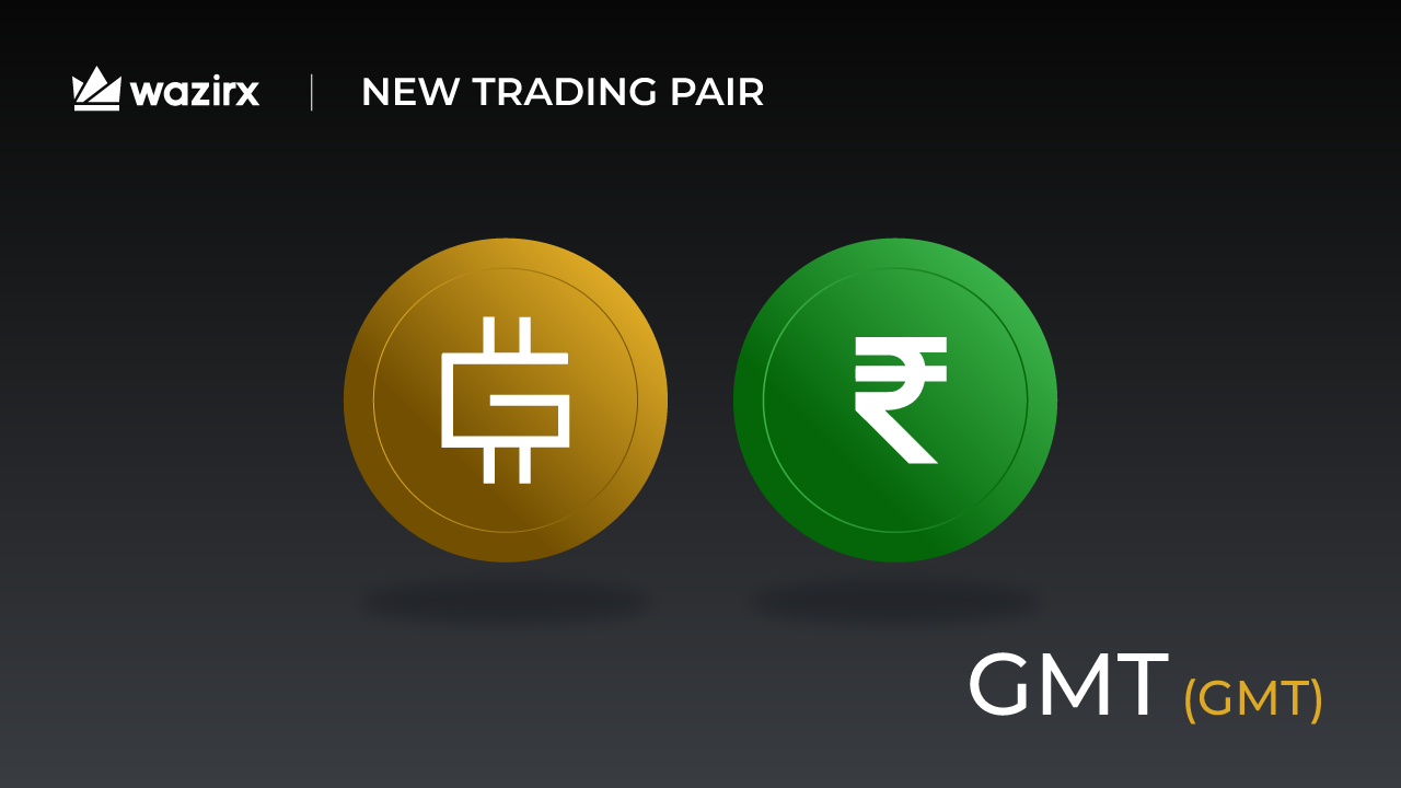 GMT INR Trading On WazirX WazirX Blog