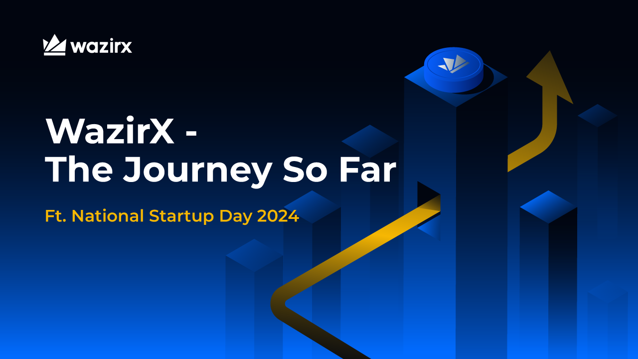WazirX - The Journey So Far…Ft. National Startup Day 2024 - WazirX Blog