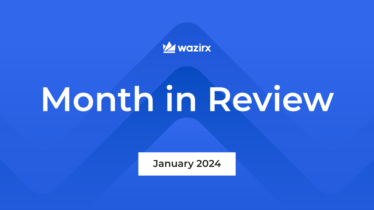 Month in Review - January 2024 - WazirX Blog