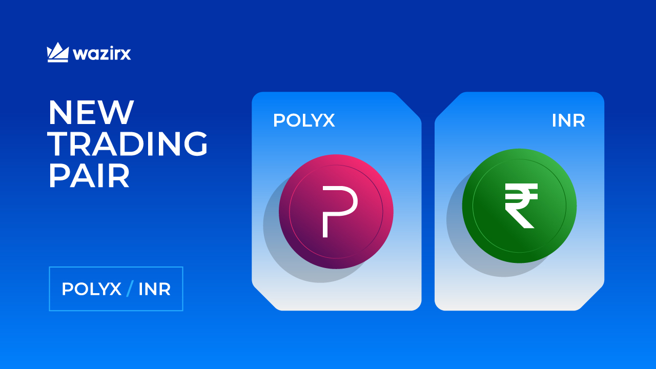 POLYX/INR trading on WazirX - WazirX Blog